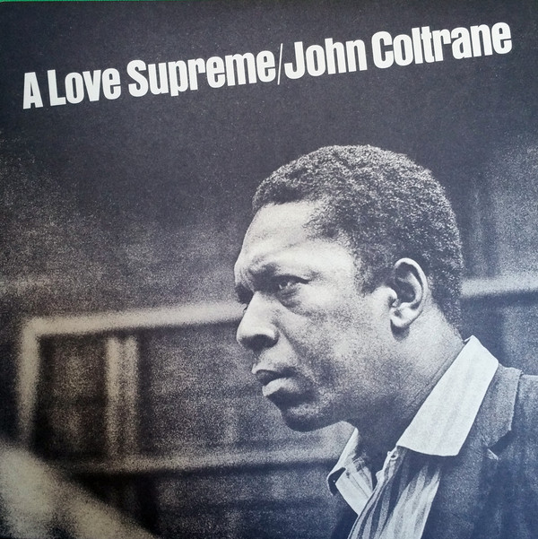 John Coltrane – A Love Supreme - Obi Vinilos